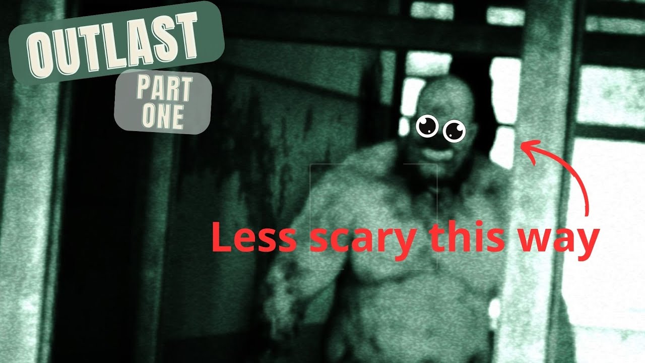 Outlast Ep 1 - Entering Mount MASSIVE Asylum - not to be confused with ...