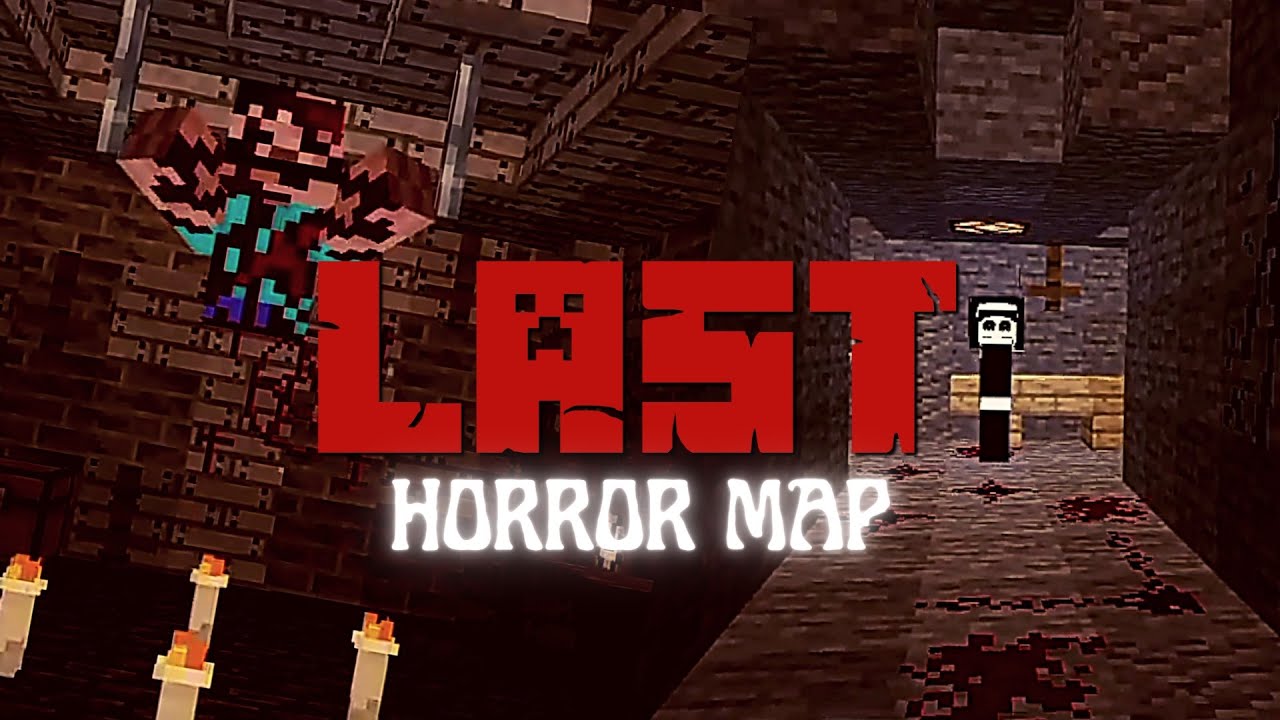 Last | Horror Map Story MCPE - YouTube