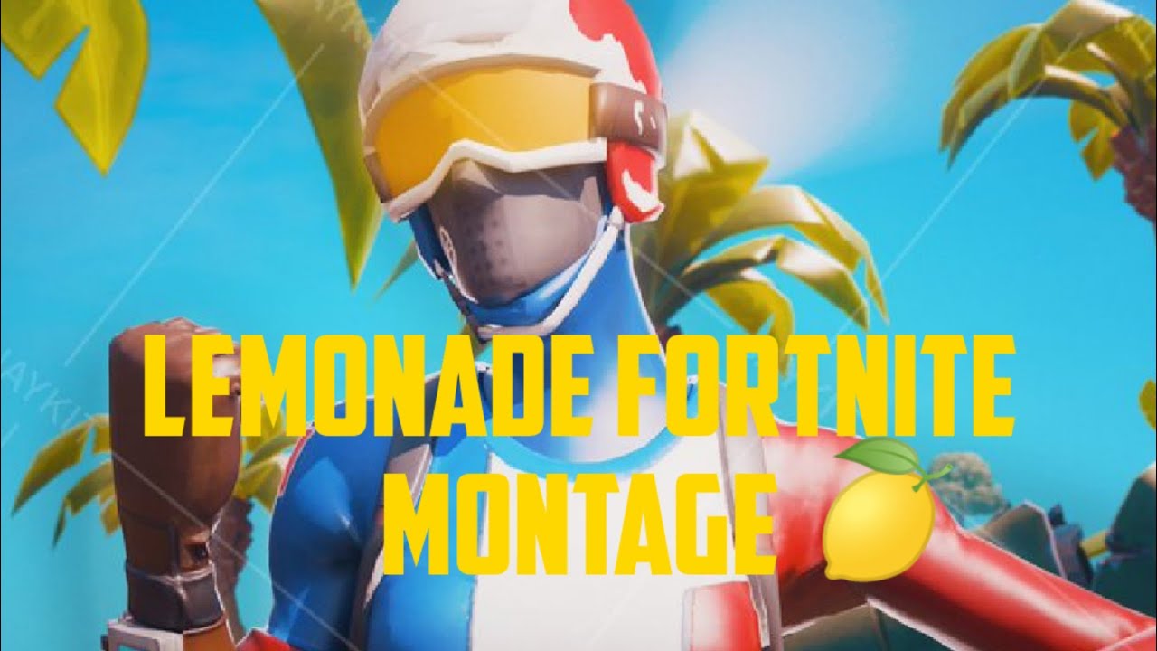 Lemonade🍋fortnite montage - YouTube