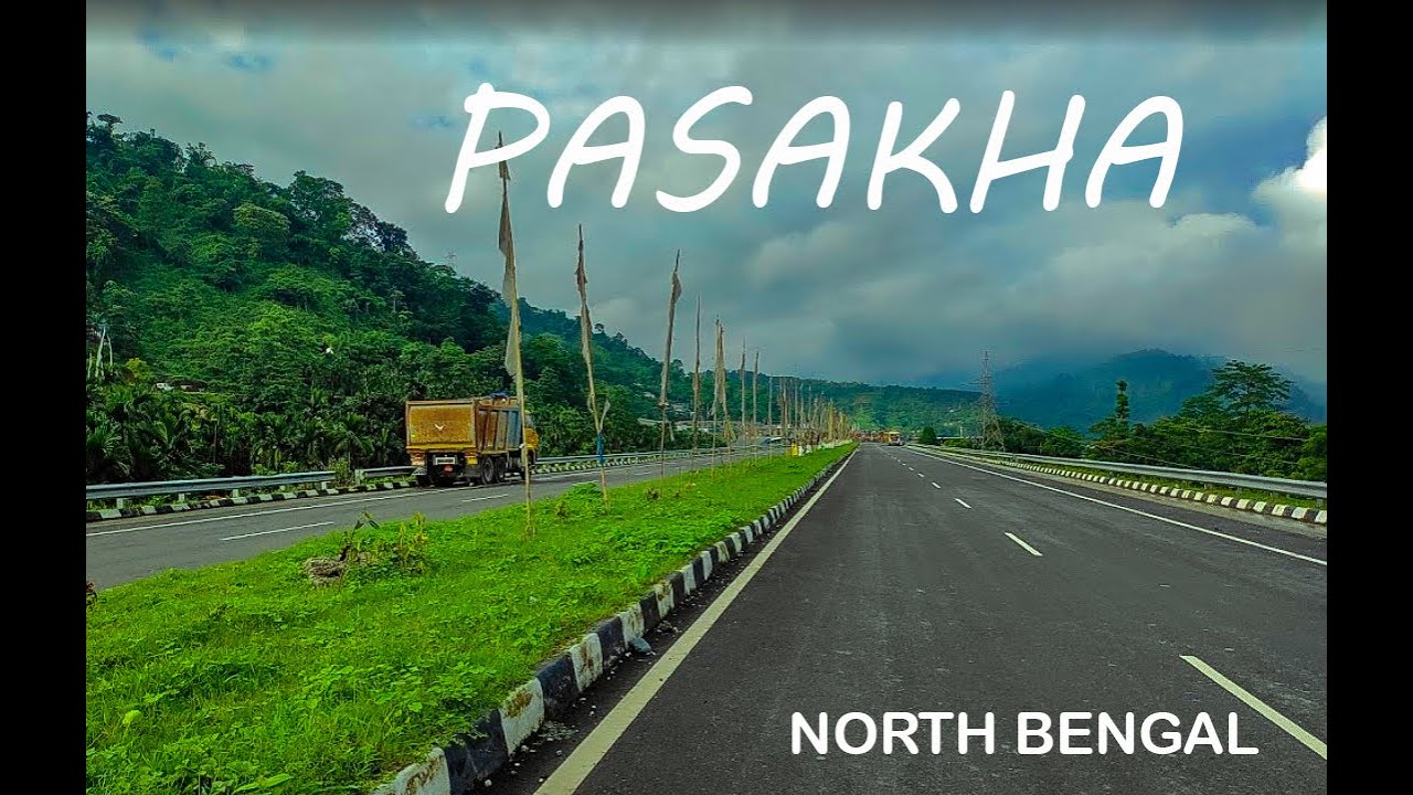 Pasakha Bhutan | Pasakha Jaigaon West Bengal |Pasakha Road |North ...