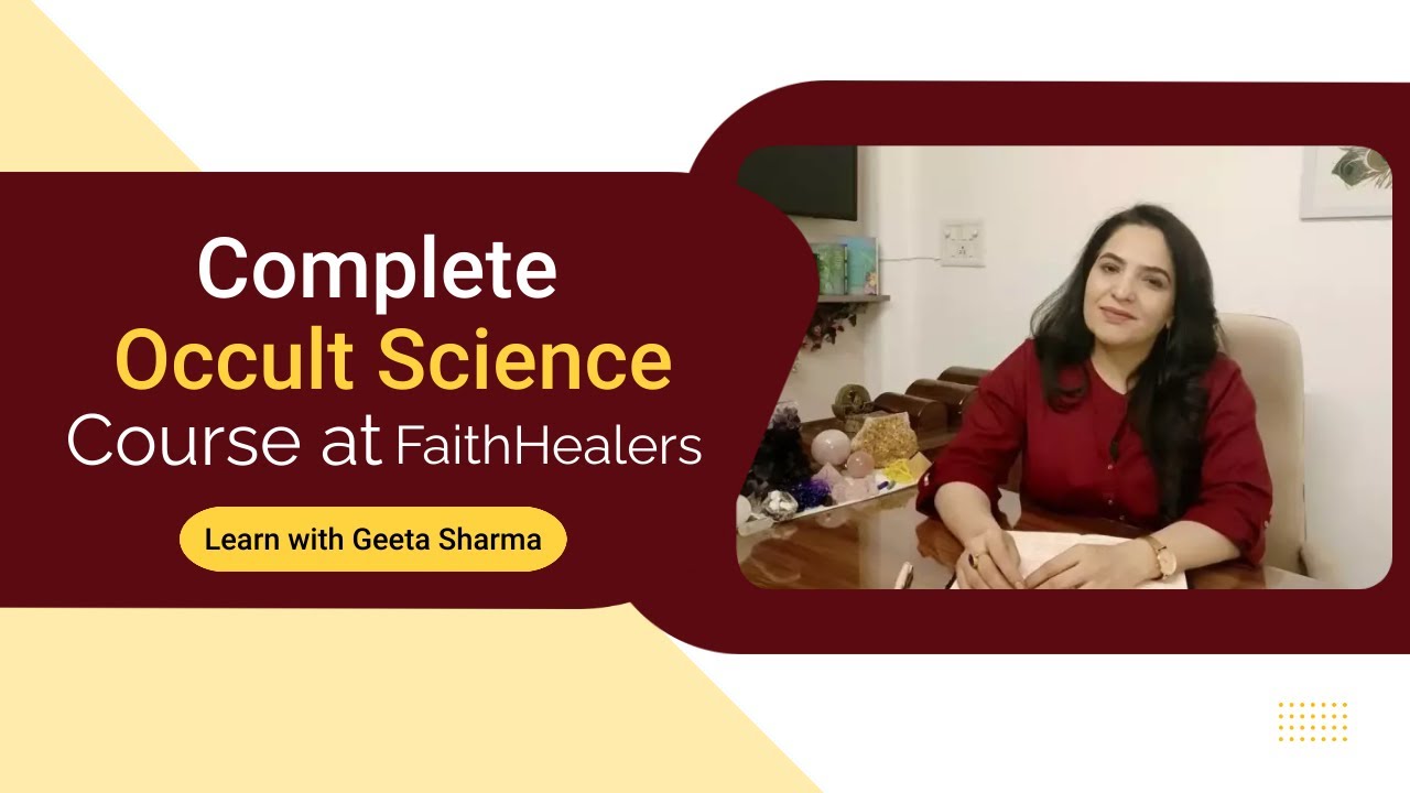 Complete Occult Science course At Faith Healers | Learn with Geeta Sharma #spirituality #courses ...