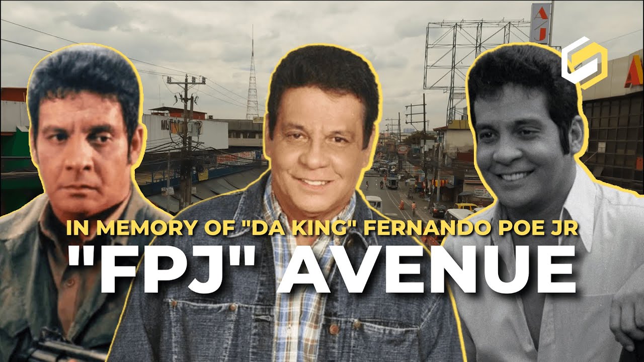 In Memory of "Da King" Fernando Poe Jr. | FPJ Avenue, Quezon City ...