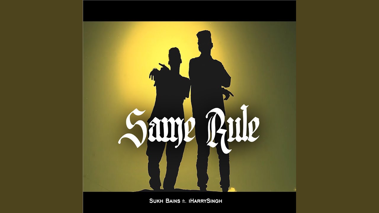 Same Rule (feat. iHarrySingh) - YouTube