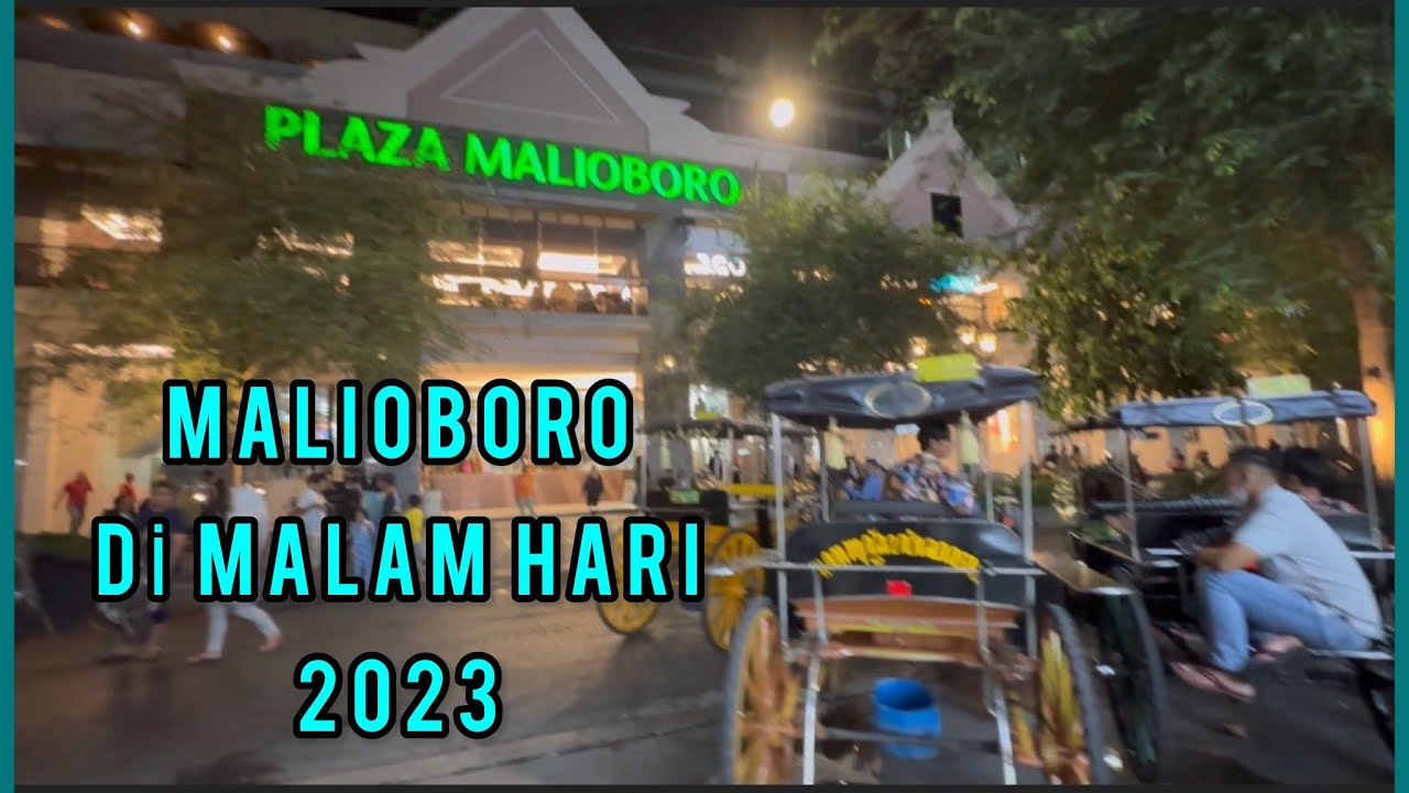 MALIOBORO STREET AT NIGHT | SUASANA MALAM DI MALIOBORO TERKINI - YouTube