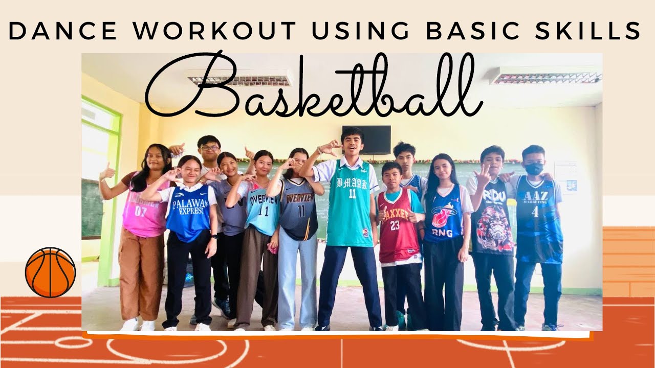 DANCE WORKOUT using BASKETBALL BASIC SKILLS MAPEH 10 - YouTube