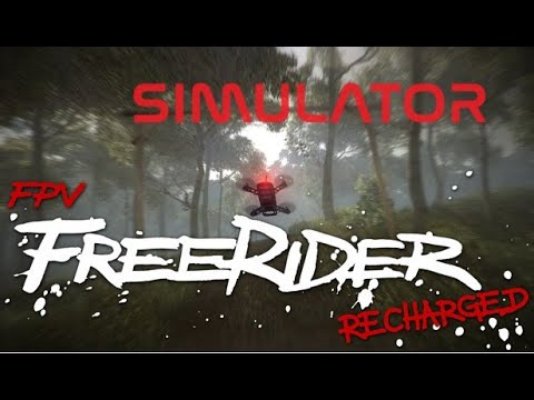 FPV Freerider Recharged Simulator - YouTube