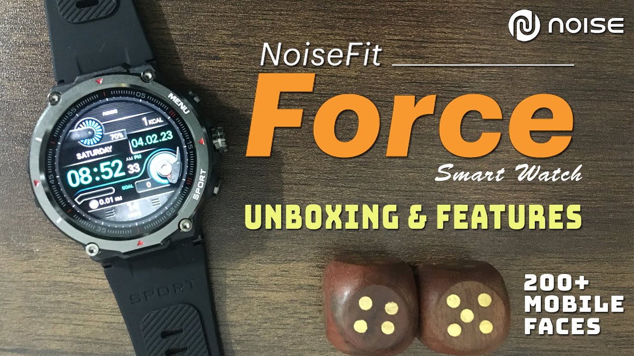 NoiseFit Force Unboxing and Features | Rugged Round Dial Smart Watch ...
