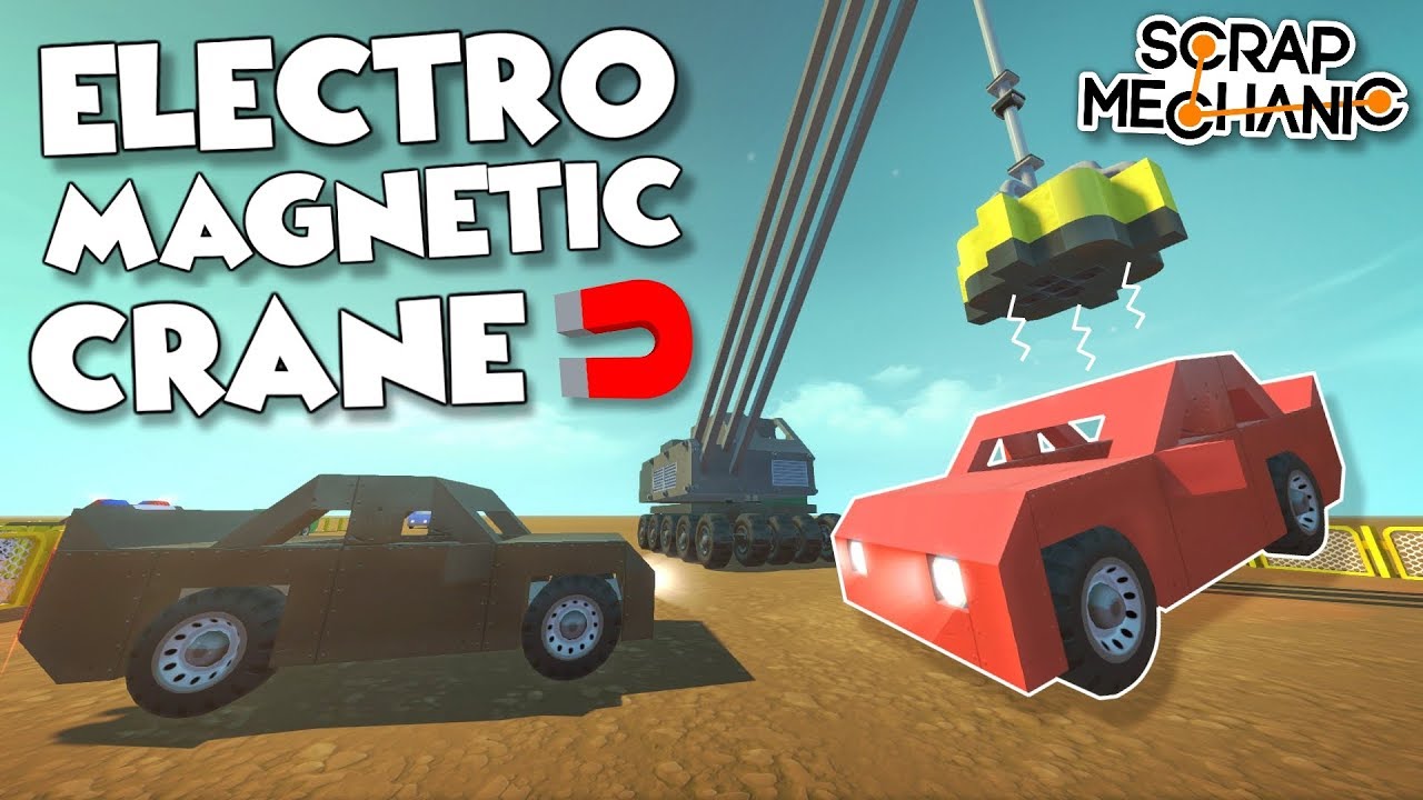 MAGNETIC CRANE and CAR CRUSHER 4.0! Electromagnets Mod - Scrap Mechanic ...