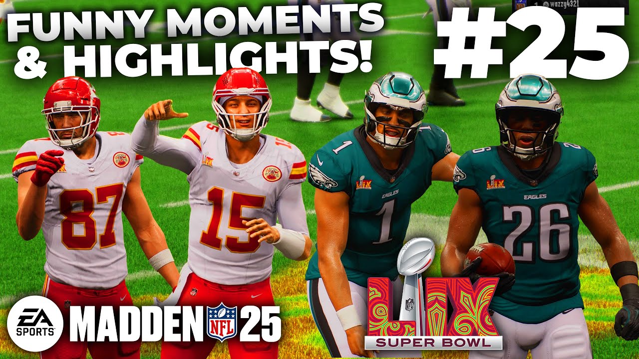 SUPER BOWL! - MADDEN 25 FUNNY MOMENTS + HIGHLIGHTS #25! - YouTube