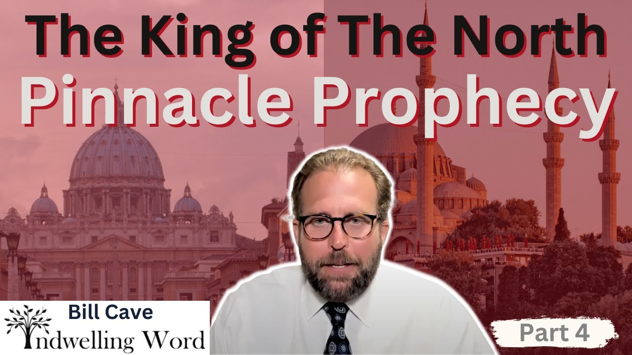 The King of The North | Pinnacle Prophecy | P4 | Bible Study - YouTube
