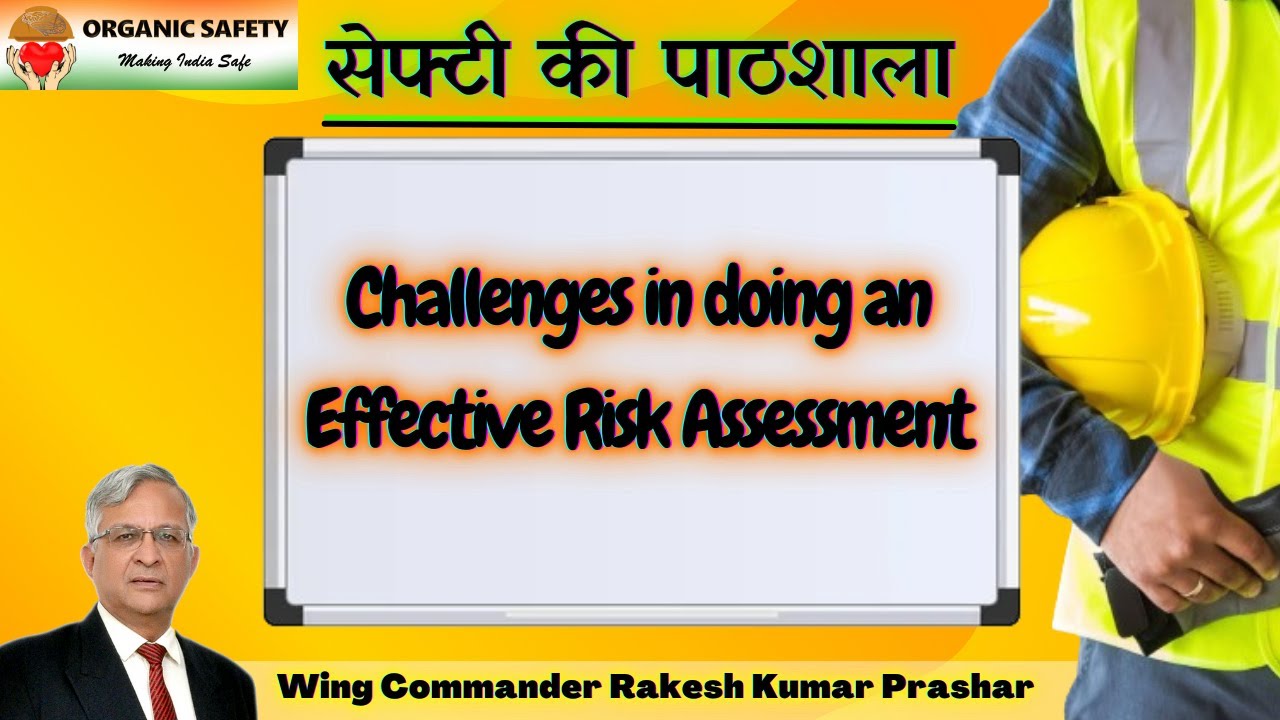 Challenges in doing an Effective Risk Assessment - YouTube