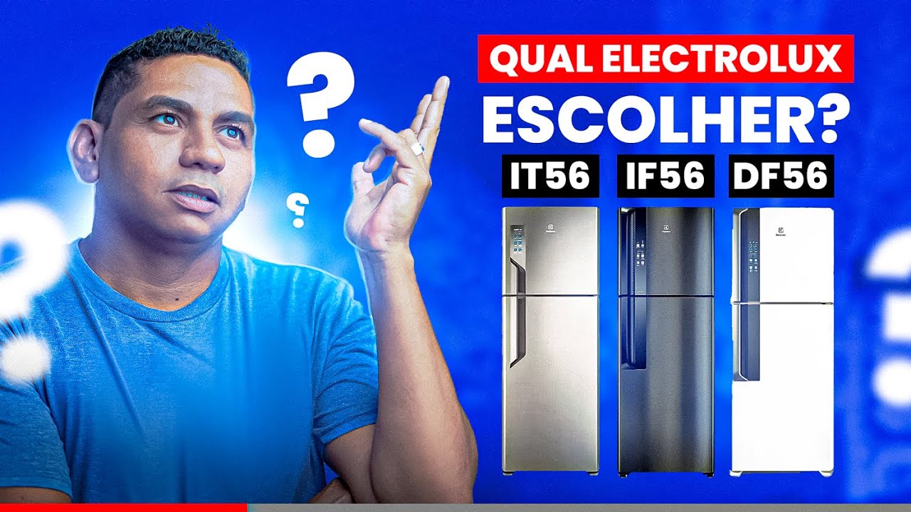 TF56 / IT56 / DF56 e IF56 QUAL MODELO DE GELADEIRA ELECTROLUX ESCOLHER ...