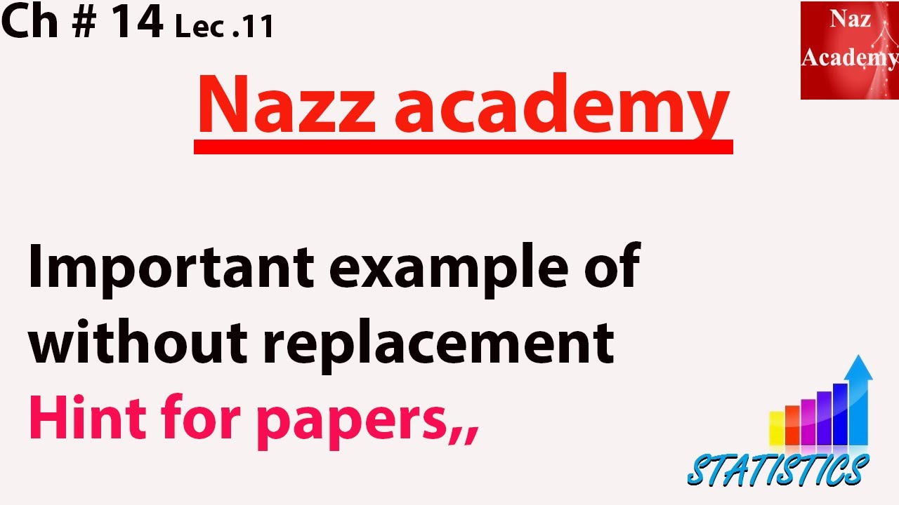 Important example of without replacement hint for papers ch 14 lec 11 ...