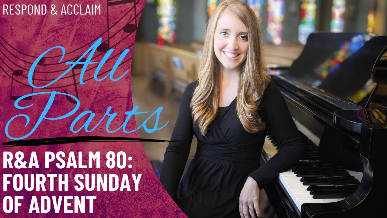 R&A Psalm 80: First Sunday of Advent (All Parts) - YouTube