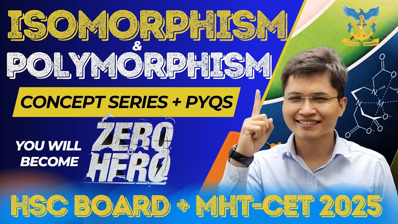 L-2 | ISOMORPHISM Vs POLYMORPHISM | MHT-CET | HSC BOARD 2025 || Solid State | Chaput Chakma ...