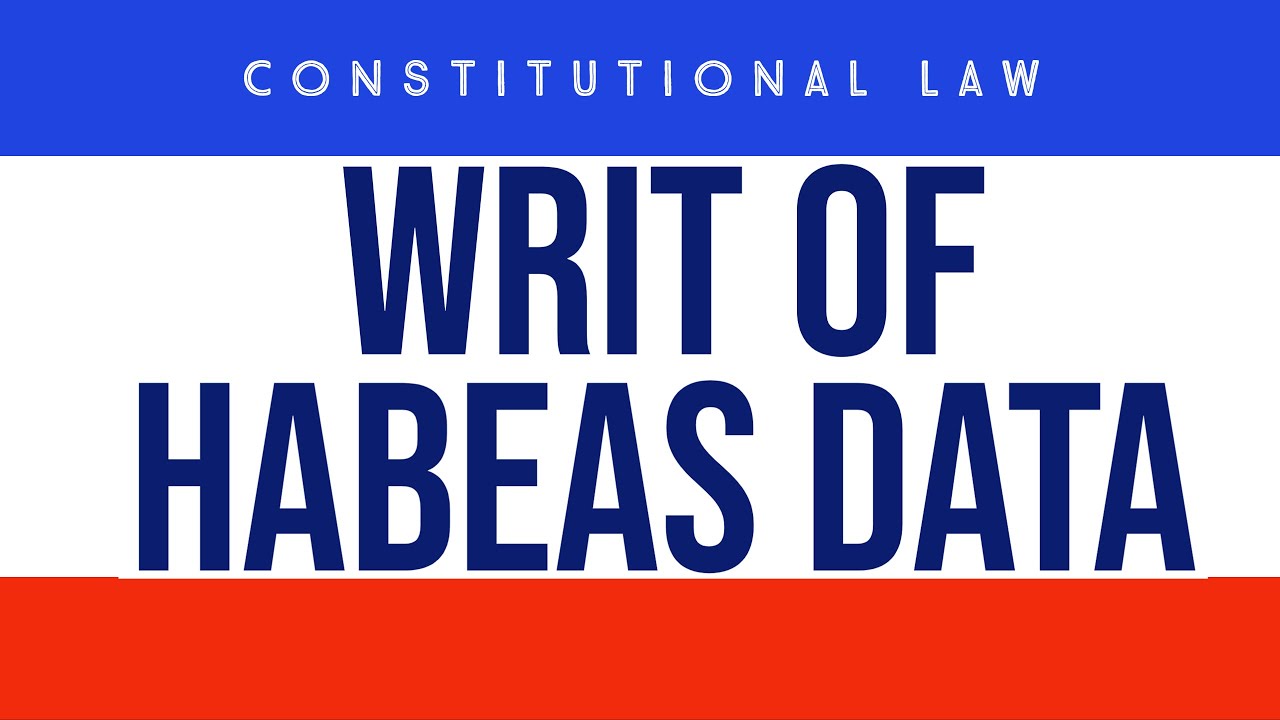 Writ of Habeas Data - YouTube