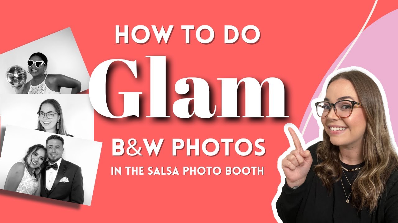 How to do Glam (Black and White Photos) in the Salsa Photo Booth - YouTube