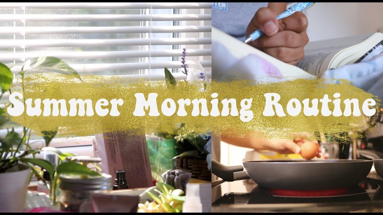 Summer Morning Routine - YouTube