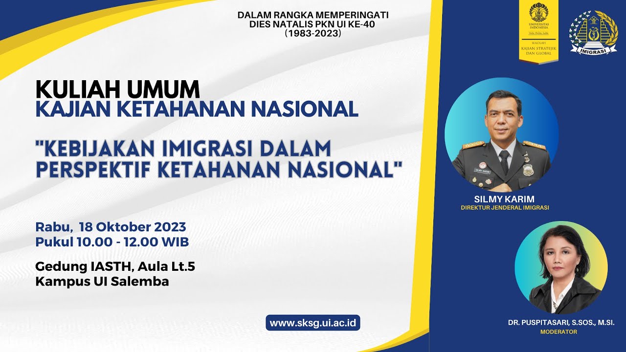 KULIAH UMUM SKSG UI | Kebijakan Imigrasi dalam Perspektif Ketahanan ...