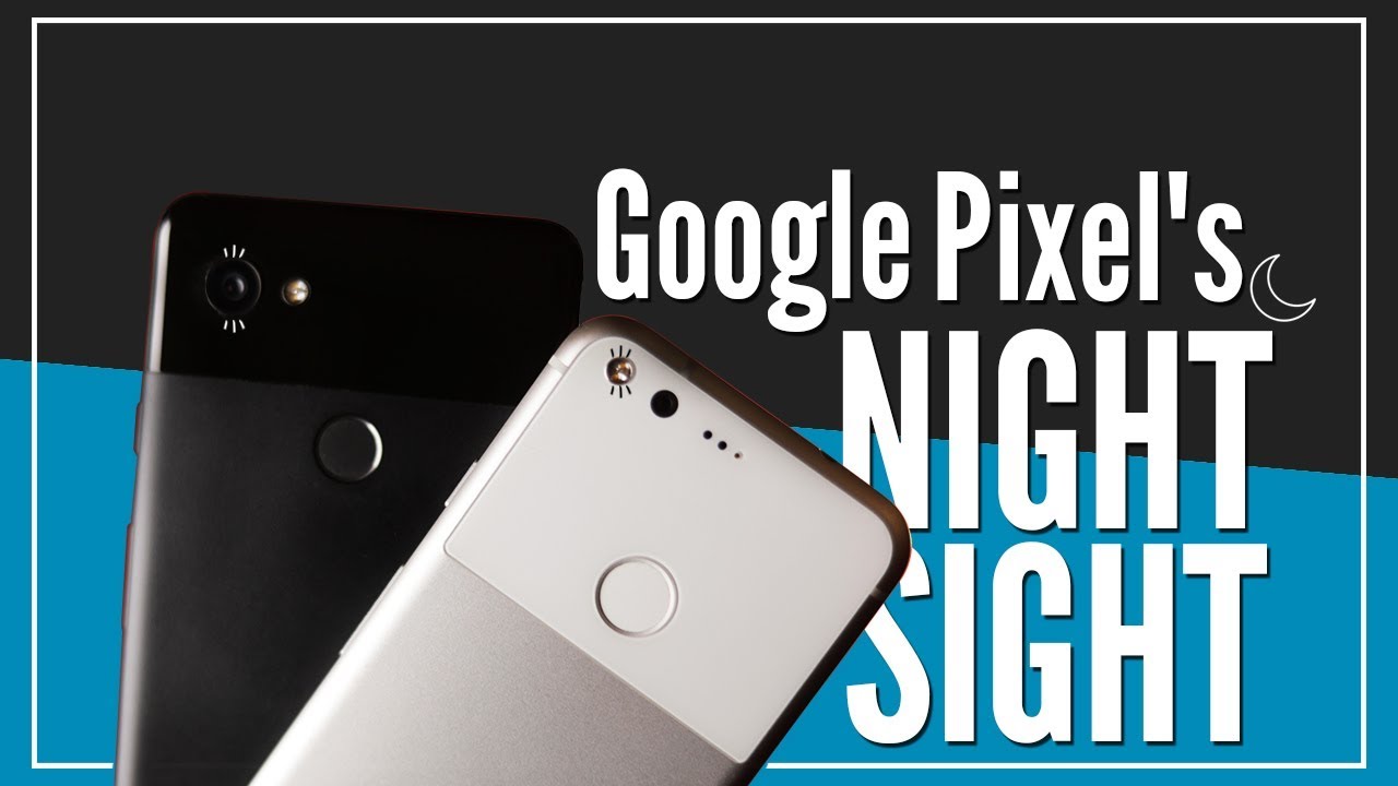 Google Pixel's Night Sight Is MORE Than What You Think - YouTube