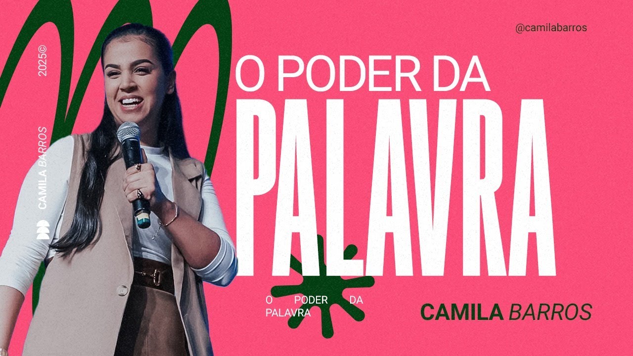 O PODER DA PALAVRA | Camila Barros - YouTube