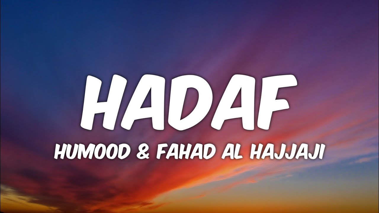 Humood AlKhudher & Fahad Al Hajjaji - Hadaf (Lyrics) | AFC Asian Cup ...