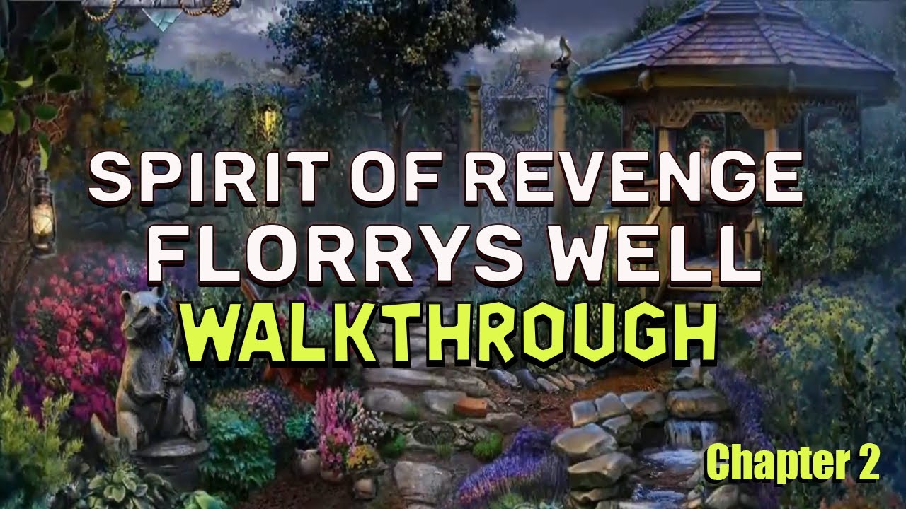 Spirit Of Revenge 4 Florrys Well Chapter 2 Walkthrough No Skips ...