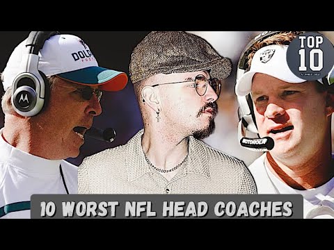 NFL Top 10 Worst Head Coaches Of The 2000s - YouTube