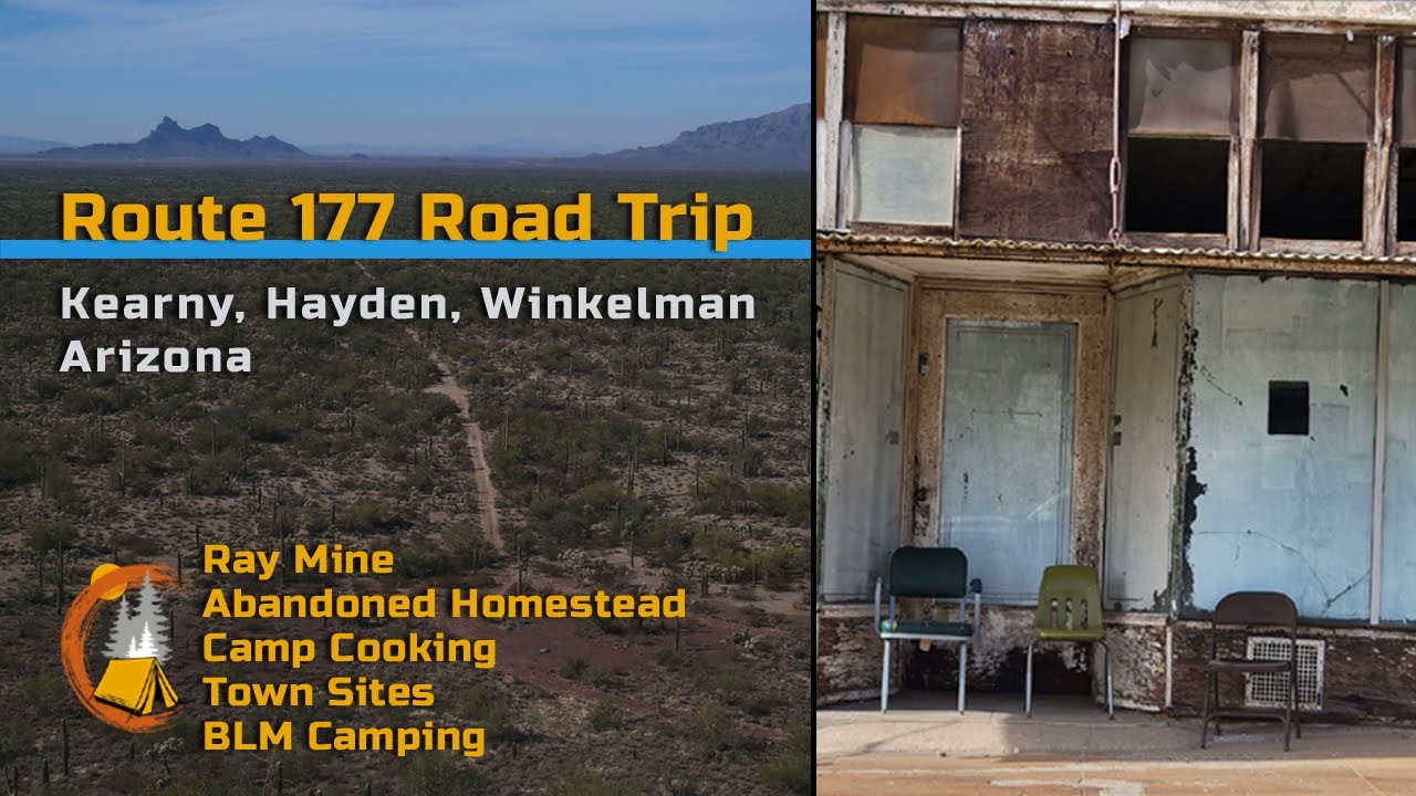 Arizona’s Route 177: Historic Sites, Flat Tire Mishaps & BLM Camping ...