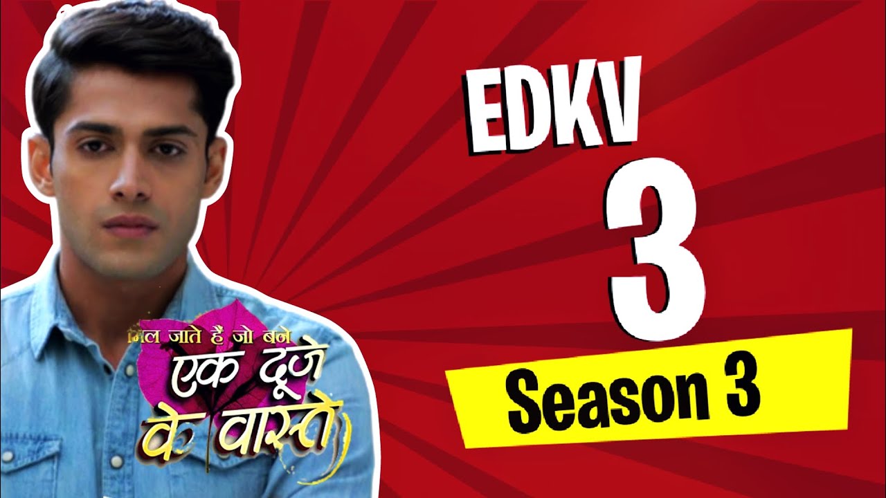 Ek duje ke vaaste Season 3: Audiance Reaction Is Back | EDKV Season 3 - Mohit Kumar is BACK ...
