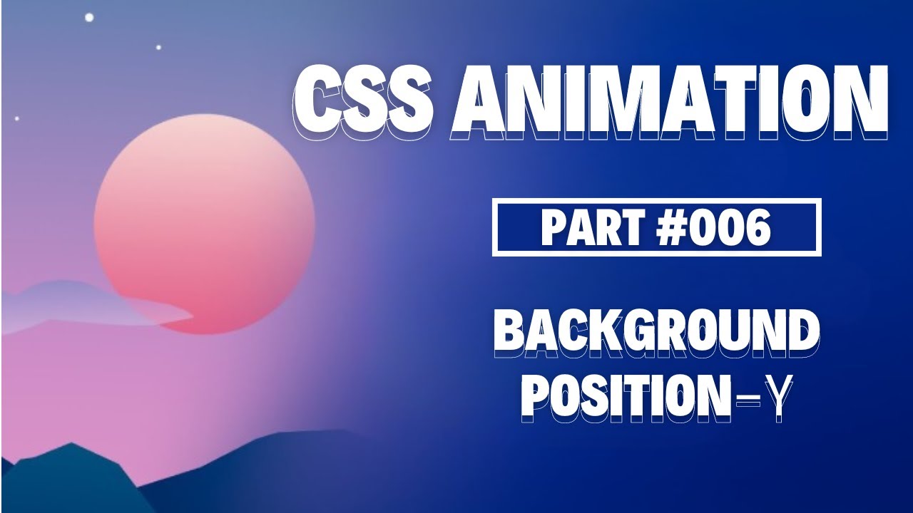 006 Css Animation Background Position Y Clever Programmer Youtube
