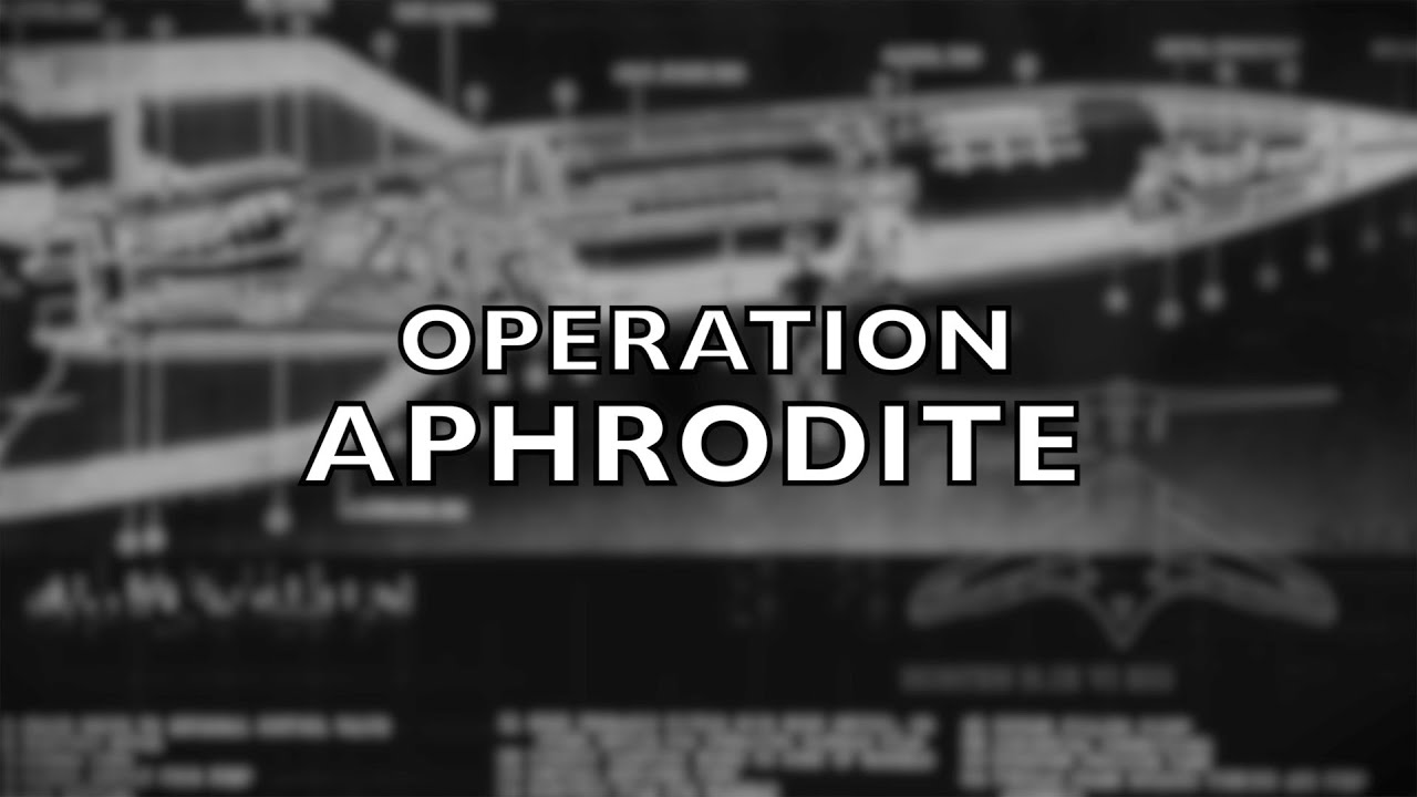 Operation Aphrodite - YouTube