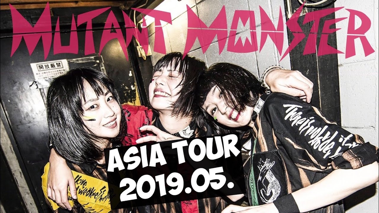 MUTANT MONSTER - ASIA TOUR 2019.05. - YouTube