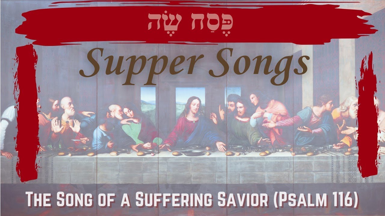 April 13, 2025 // The Song of a Suffering Savior // Supper Songs - YouTube