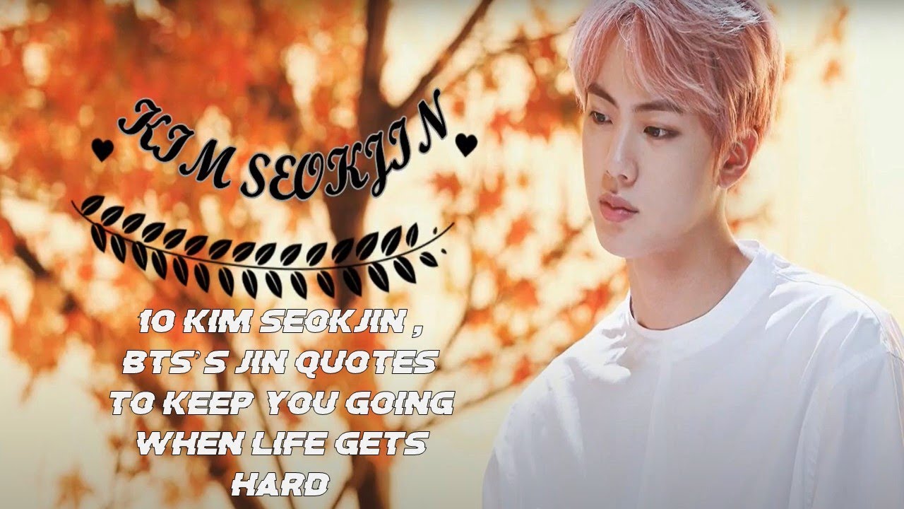 Bangtan Jin Quotes 7 Wise Quotes By BTS' Jin You Should Read The
