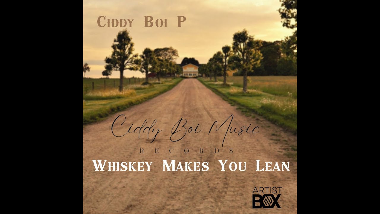 Ciddy Boi P - Whiskey Make You lean (Official Visualizer) - YouTube