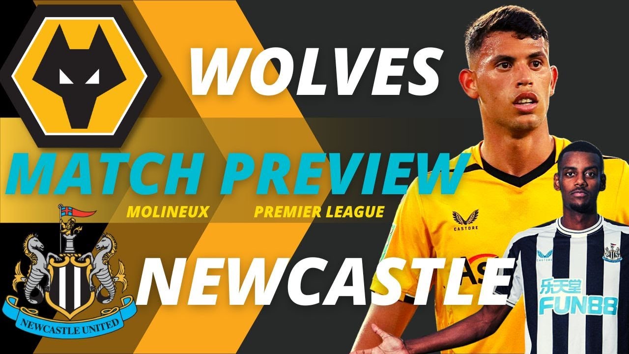 Wolves v Newcastle PREVIEW | Press Conference | Team News | Predictions ...