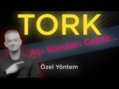TORK ÖZEL YÖNTEM| AÇI SORULARI CEPTE| FİZİKLE BARIŞ