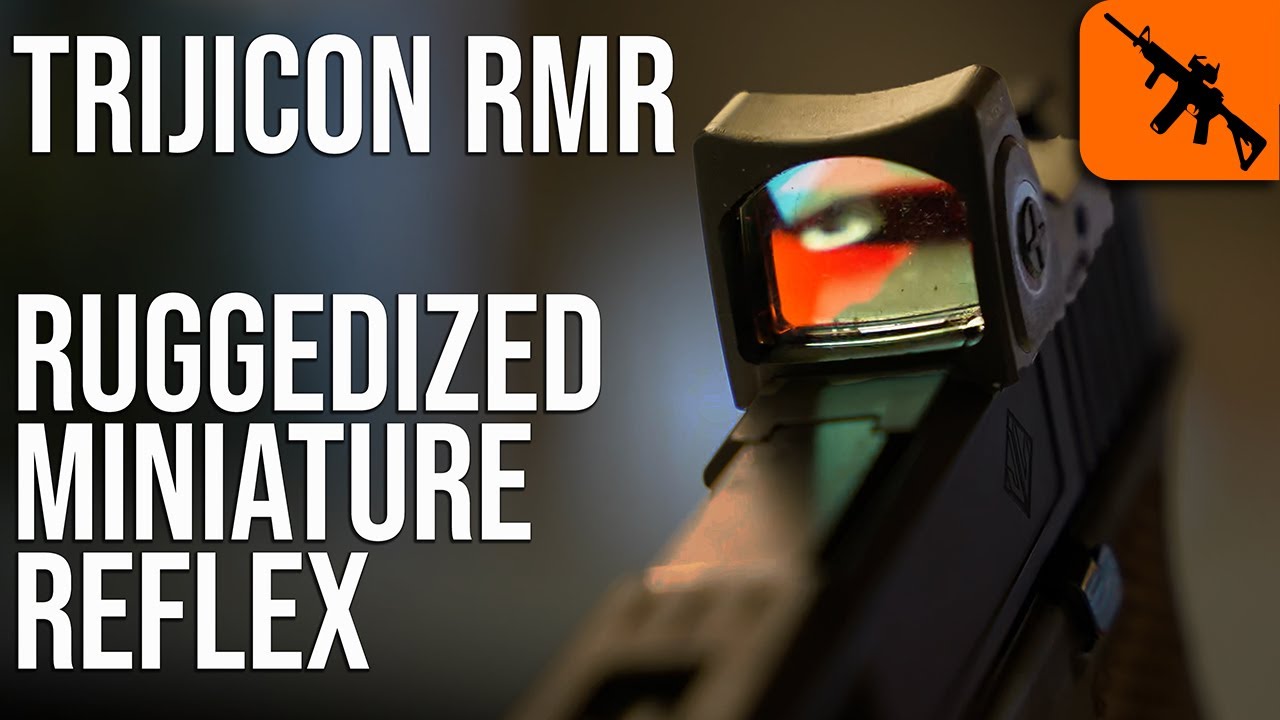 Trijicon RMR || (Ruggedized Miniature Reflex Sight) || Product Overview ...