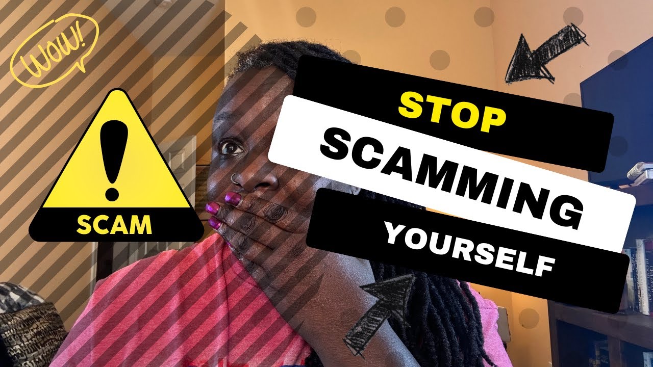 11 Reasons Why You're Scamming Yourself Out Of the Life That You ...