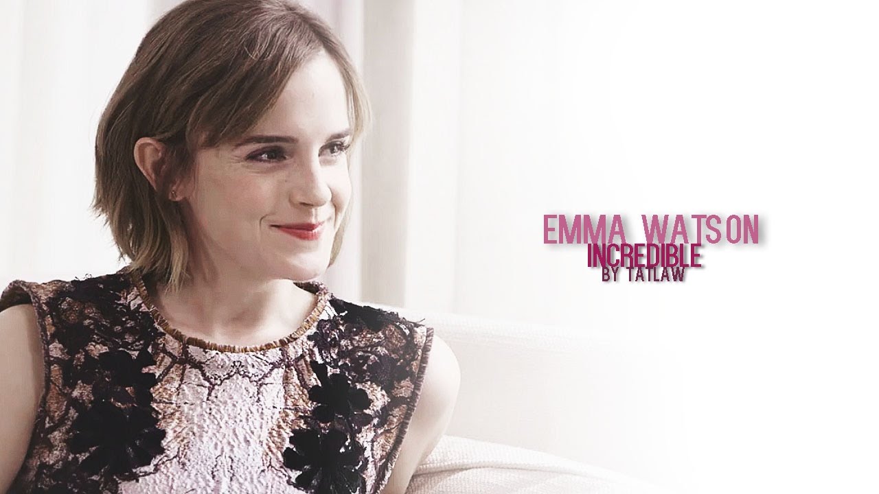 emma watson || incredible - YouTube