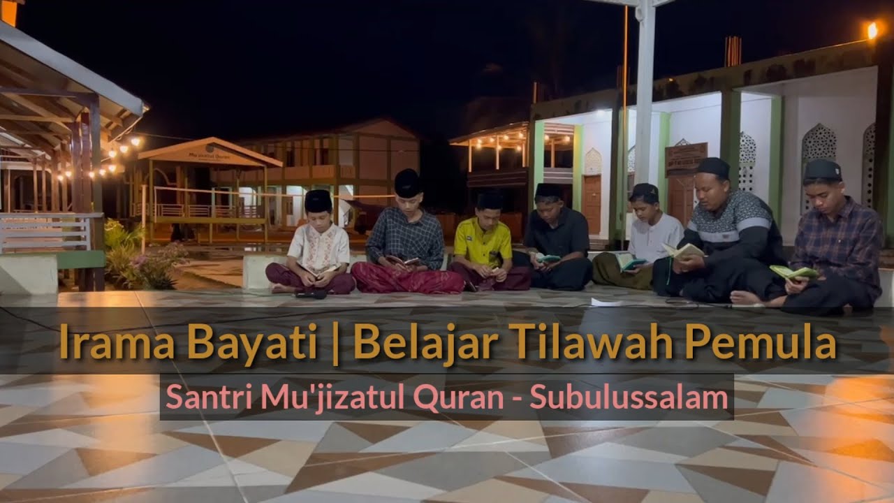 TILAWAH AL-QURAN | BELAJAR IRAMA BAYYATI MUDAH DITIRU BAGI PEMULA - YouTube