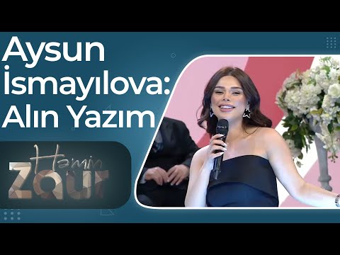 Aysun İsmayılova – Alın Yazım - Həmin Zaur