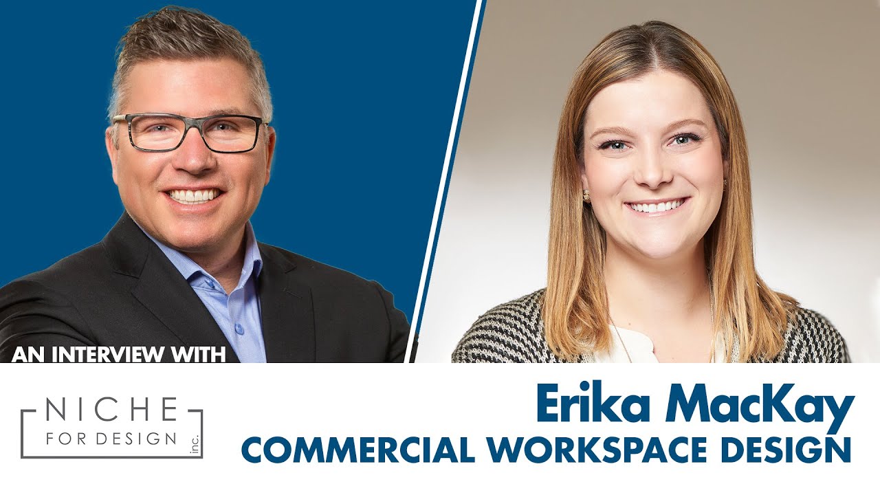 Commercial Workspace Design - Interview with Erika MacKay, Niche for ...