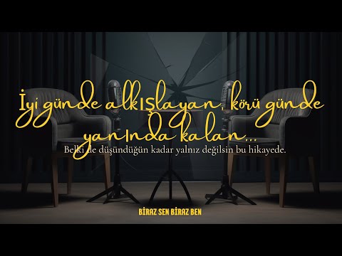 İyi gün dostu mu, Kötü gün dostu mu?