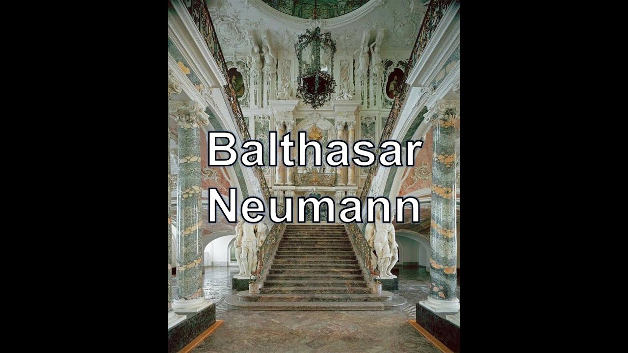 Balthasar Neumann (1687-1753). Arquitectura. Rococó. #puntoalarte - YouTube