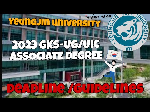 YEUNGJIN UNIVERSITY 2023 ASSOCIATE DEGREE GKS-UG/UIC deadline #gks #gks2023 #yeungjinuniversity ...