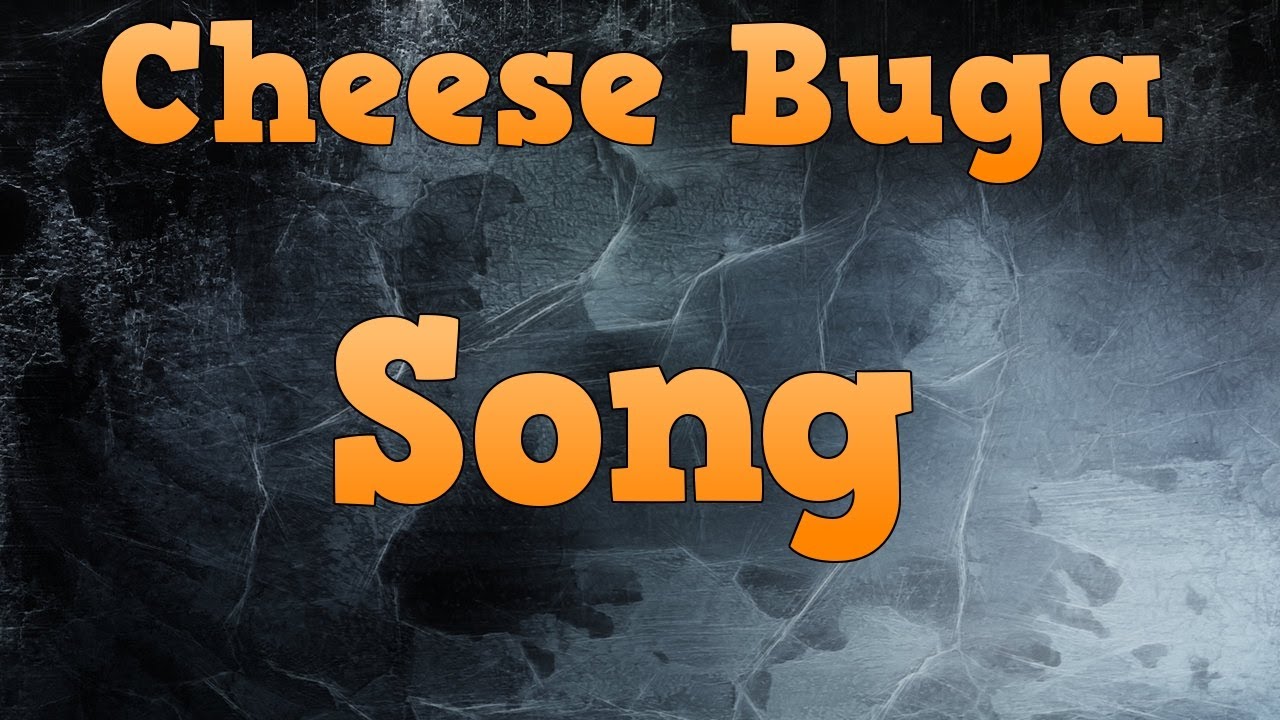 Dubstep: Cheese Buga! (Official Song) - YouTube