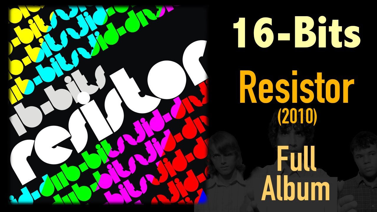 16-Bits - Resistor (Full Album / Álbum Completo) - YouTube