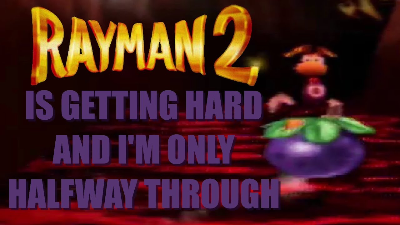 Rayman 2 is getting hard and I'm only halfway through - YouTube